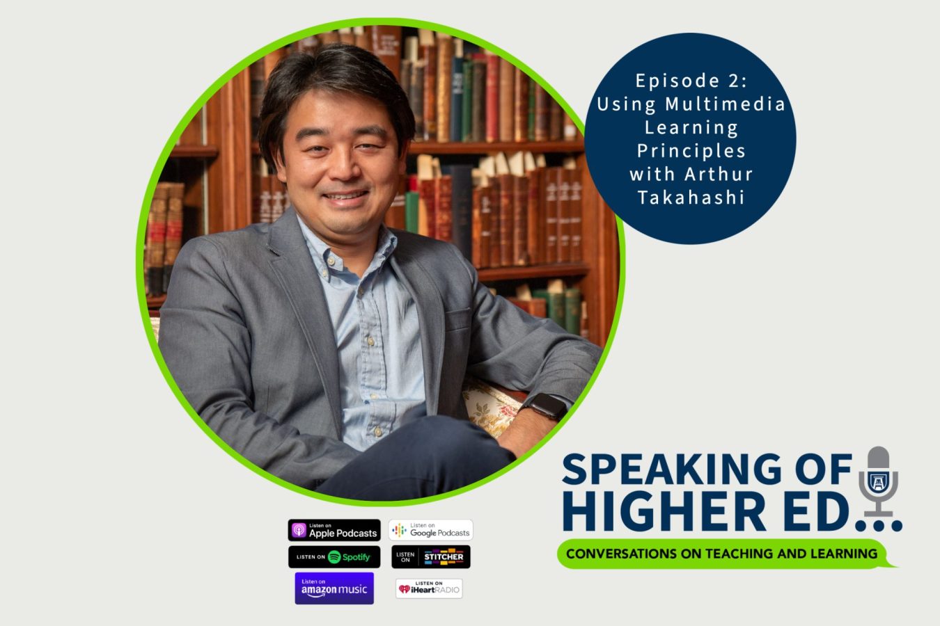 Listen: ‘Speaking of Higher Ed’ podcast talks about multimedia learning ...